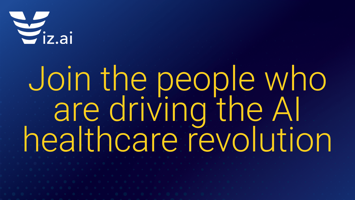 Build a career with Viz.ai